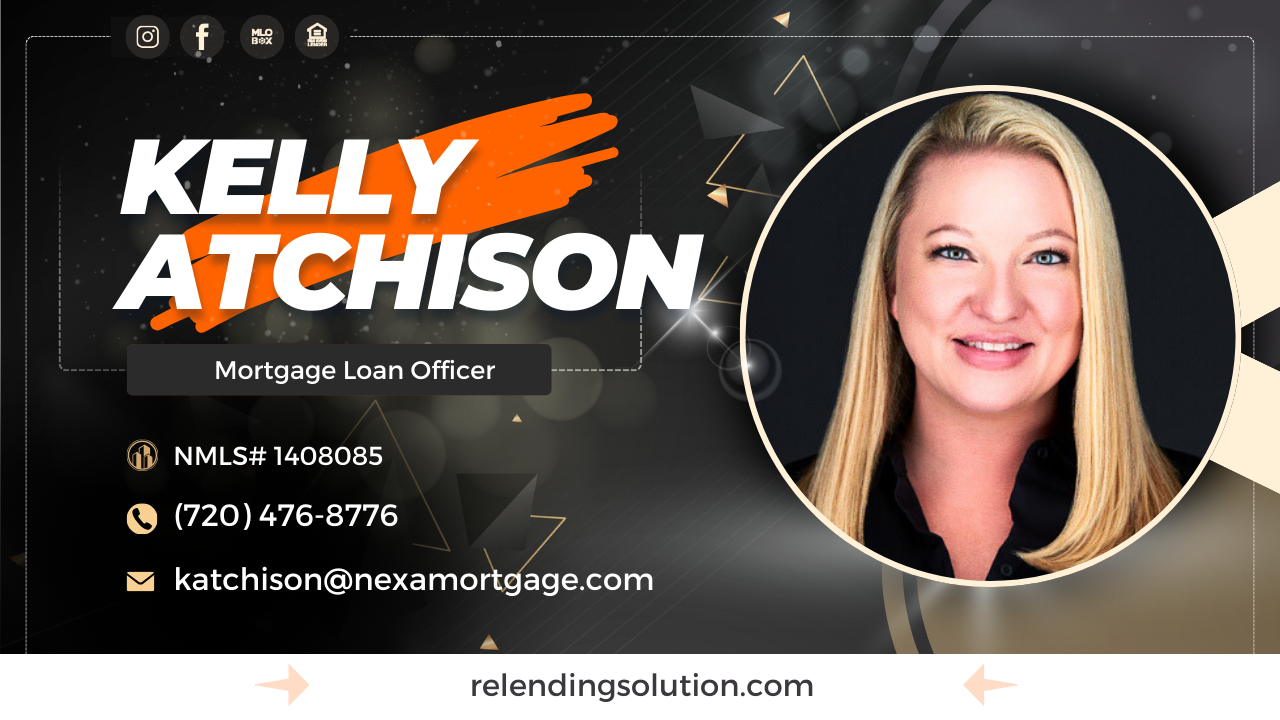 Kelly Atchison - Mortgage Loan Officer 1408085 📞(720) 476-8776